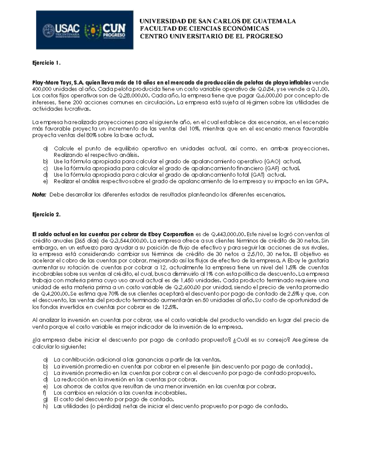 Ejercicios - 11111111111111 - UNIVERSIDAD DE SAN CARLOS DE GUATEMALA ...