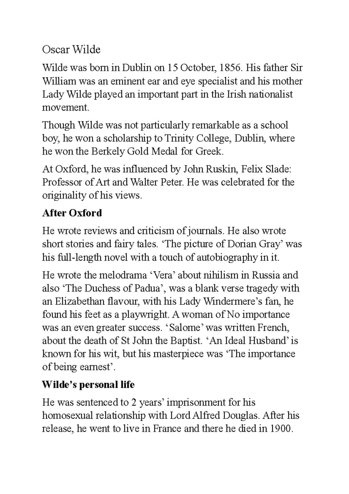 Oscar Wilde - Oscar Wilde Wilde was born in Dublin on 15 October, 1856 ...