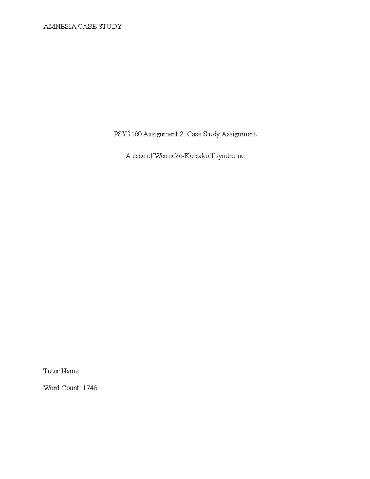 PSY3180 Case Study - AMNESIA CASE STUDY PSY3180 Assignment 2: Case ...
