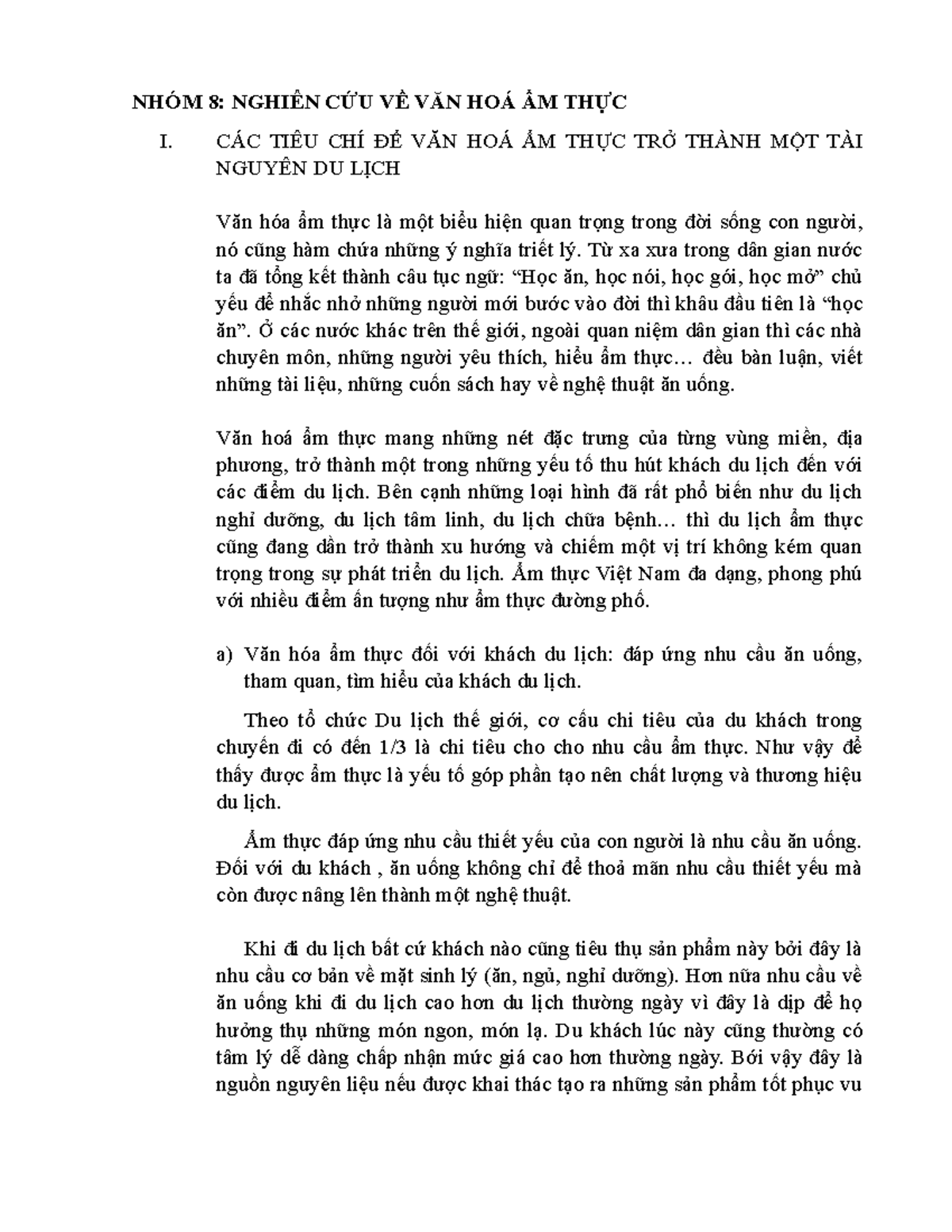Nhom-8 - NHÓM 8: NGHIÊN CỨU VỀ VĂN HOÁ ẨM THỰC I. CÁC TIÊU CHÍ ĐỂ VĂN HOÁ ẨM THỰC TRỞ THÀNH MỘT ...