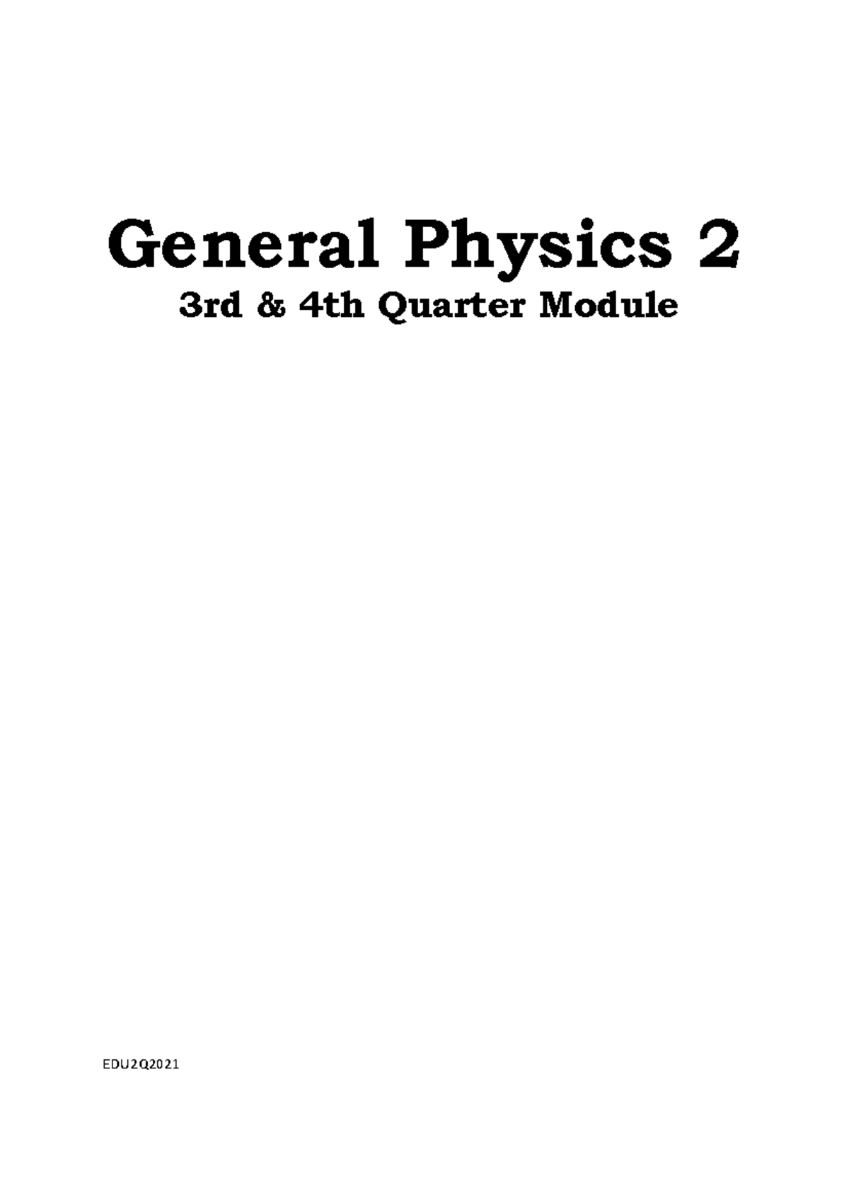 Gen - PHYSICS - General Physics 2 3rd & 4th Quarter Module EDU2Q ...