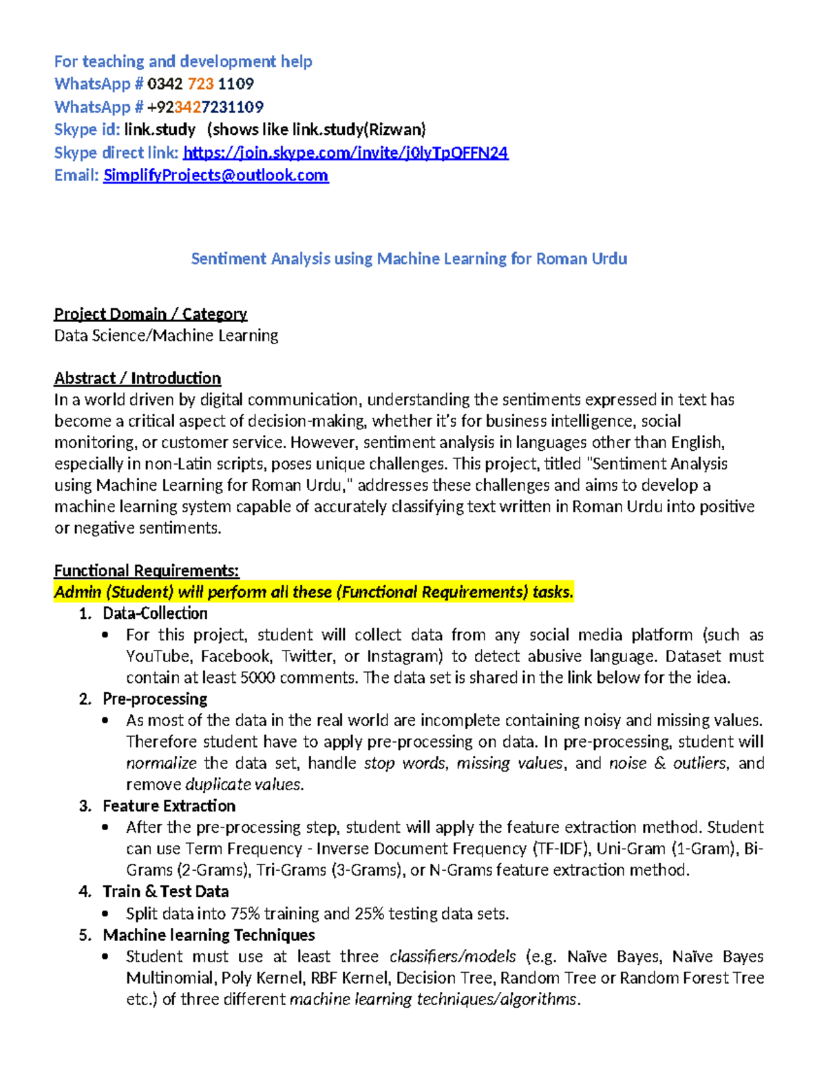 Sentiment Analysis Using Machine Learning For Roman Urdu For Teaching And Development Help