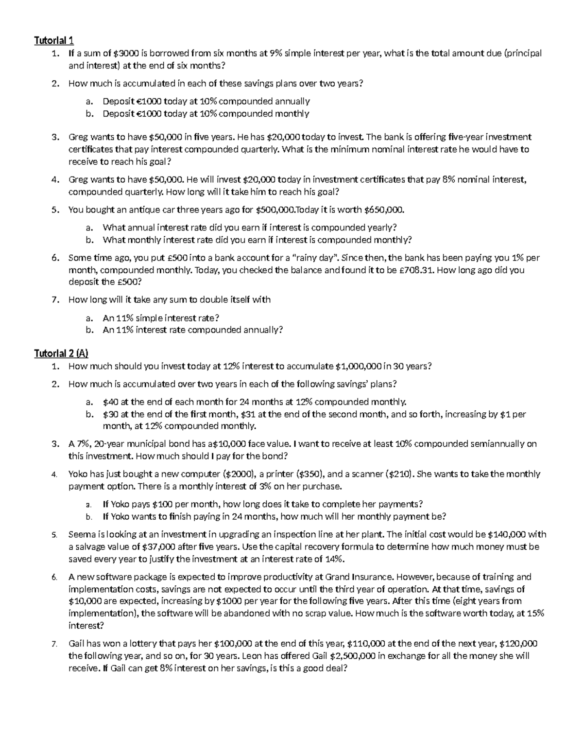 Tutorial Qns Compilation - Tutorial 1 1. If a sum of $3000 is borrowed from six months at 9% ...