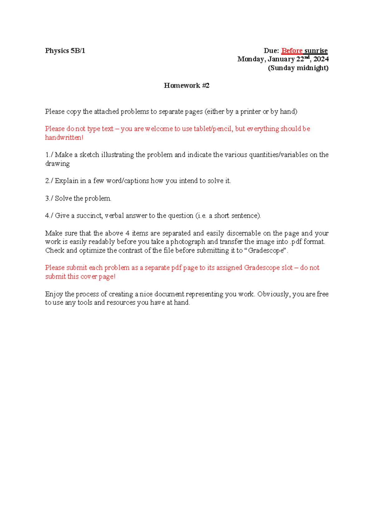 Physics hw 2 complete - Physics 5B/1 Due: Before sunrise Monday, January 22 nd , 202 4 (Sunday ...