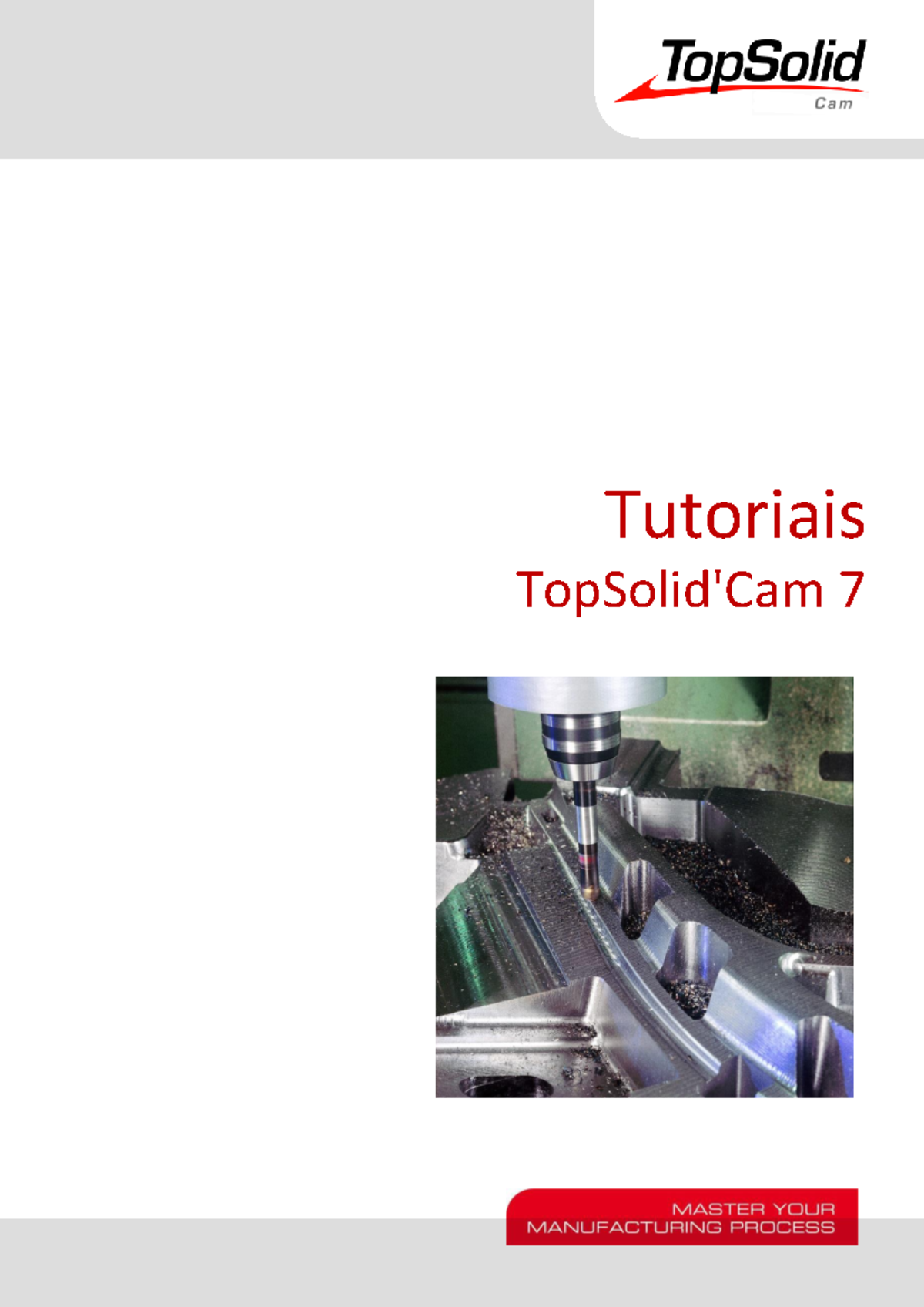 Tutorial Top Solid Portugues - Tutoriais TopSolid'Cam 7 TopSolid'Cam 7 Tutorial ii TopSolid ...
