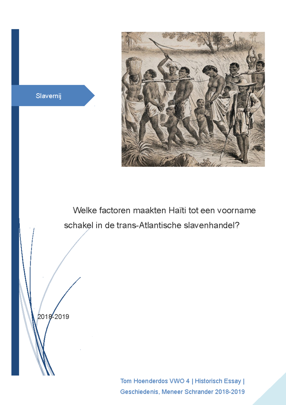 Geschiedenis Essay document - Slavernij Tom Hoenderdos VWO 4 ...