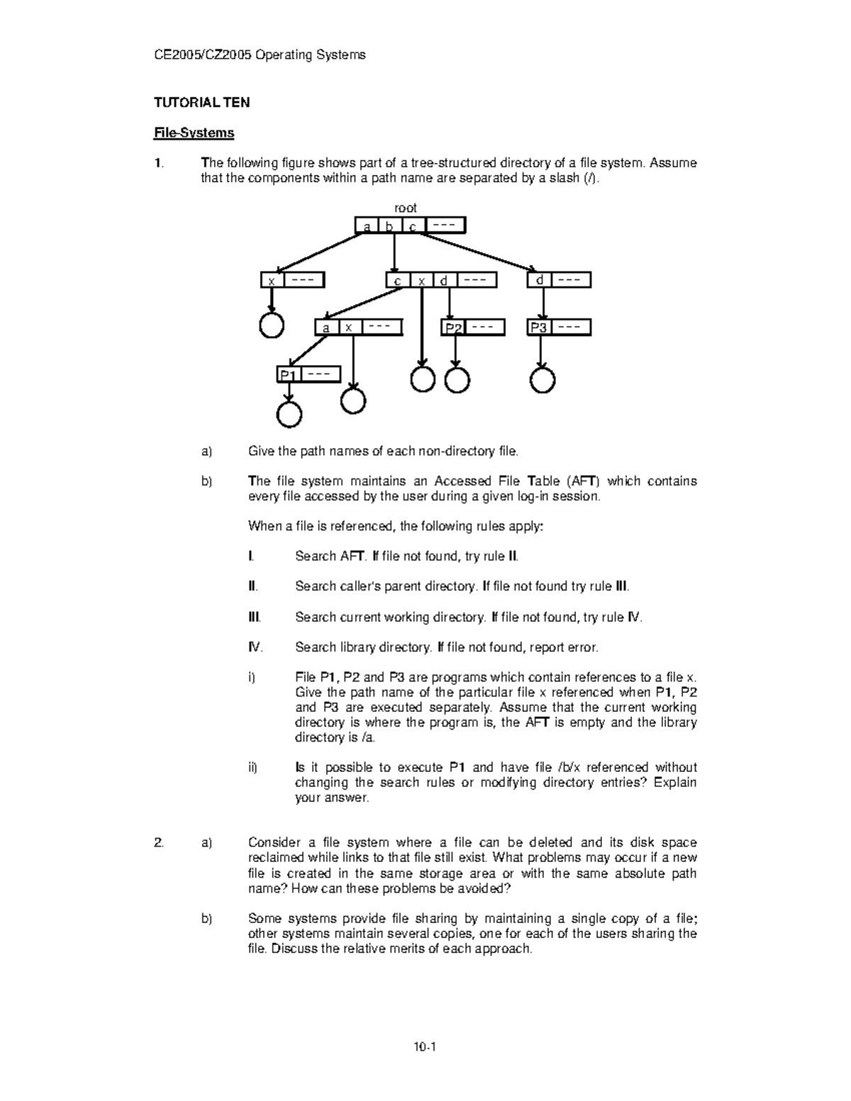 Tutorial 10 question - CE2005/CZ2005 Operating Systems TUTORIAL TEN File-Systems 1. The ...