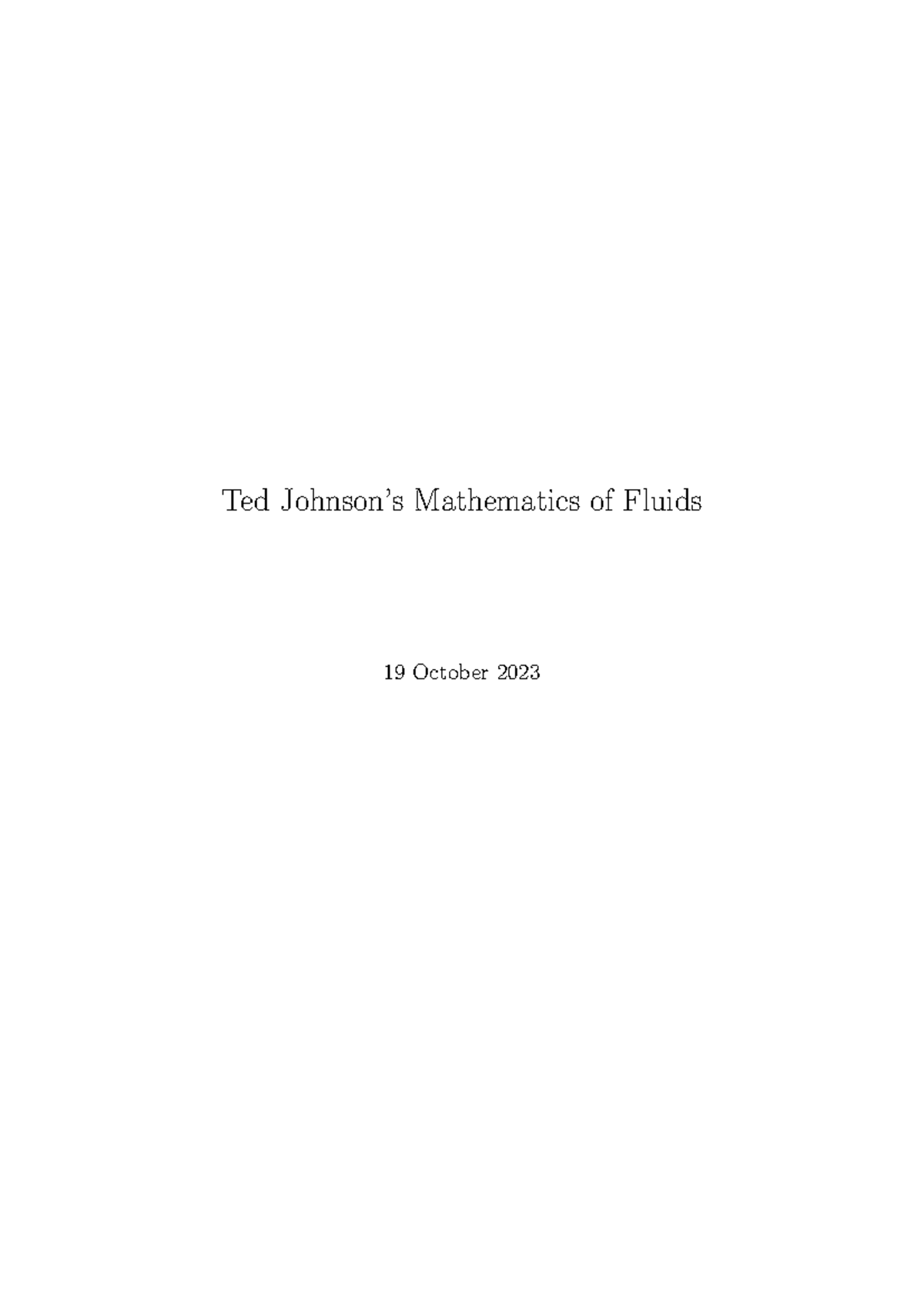 Ted Johnson's Mathematics of Fluids 2023 - Ted Johnson’s Mathematics of ...