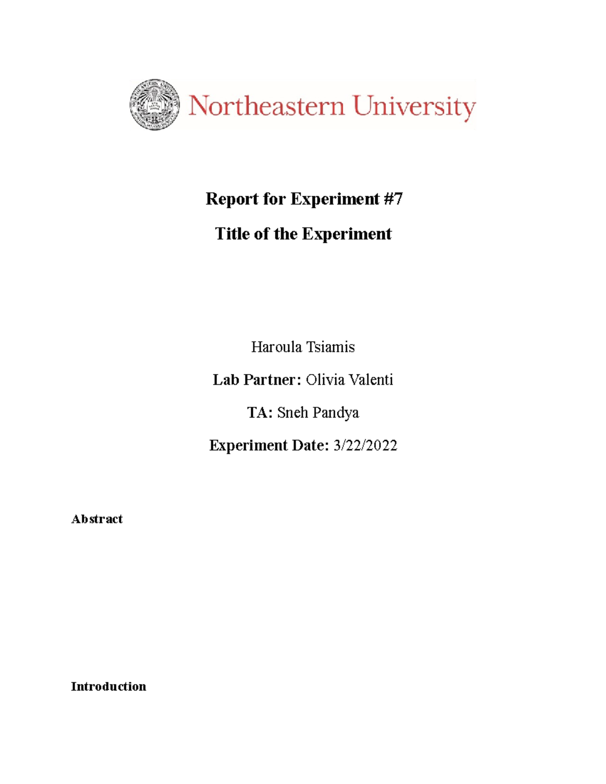 Lab Report #4 - Experiment #7 - Report for Experiment Title of the Experiment Haroula Tsiamis ...