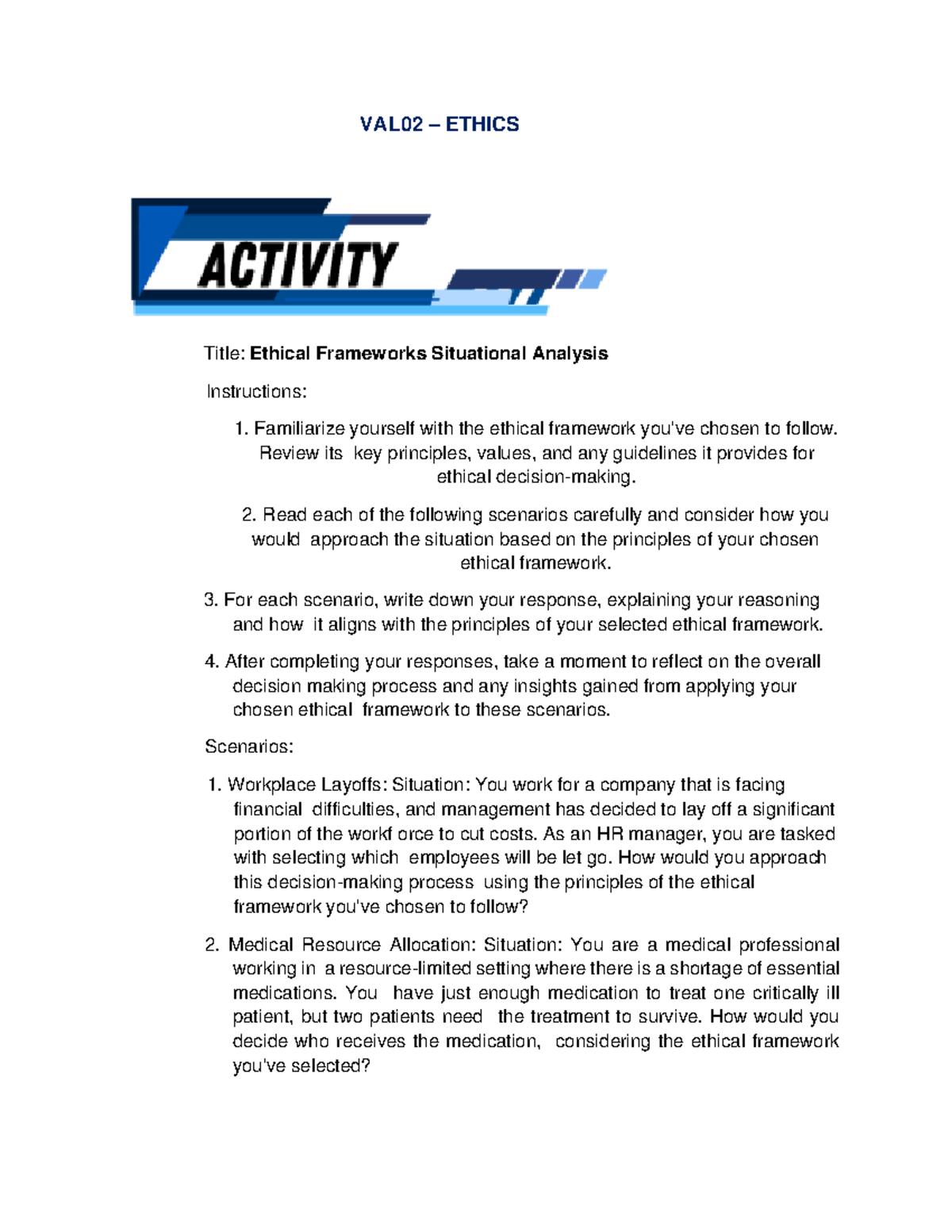 Module VAL02 – Ethics 1 Title Ethical Frameworks Situational - MODULE: VAL02 – ETHICS Title ...