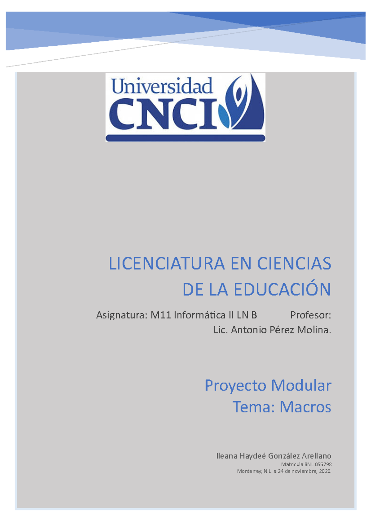 Informática II, Proyecto Modular - Ileana Haydeé González Arellano Matricula BNL 055798 ...