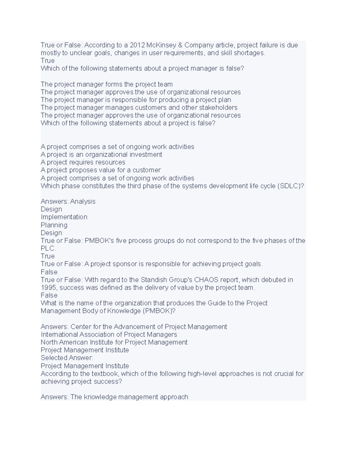Questions on Project Management - True or False: According to a 2012 McKinsey & Company article ...