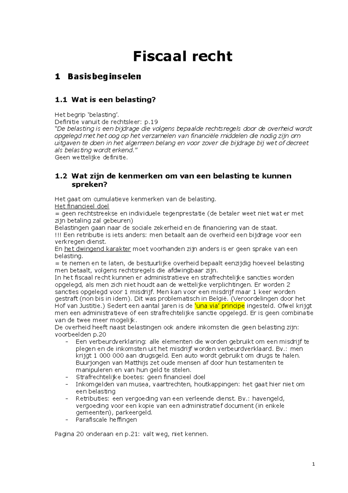 Notities fiscaal recht REP2 - Fiscaal recht 1 Basisbeginselen 1 Wat is ...