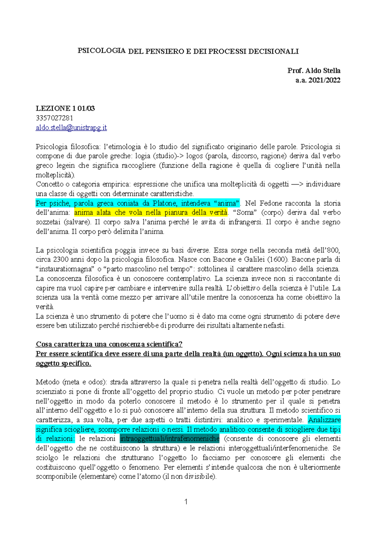 Riassunto dei psico - fbffsfg - PSICOLOGIA DEL PENSIERO E DEI PROCESSI DECISIONALI Prof. Aldo ...