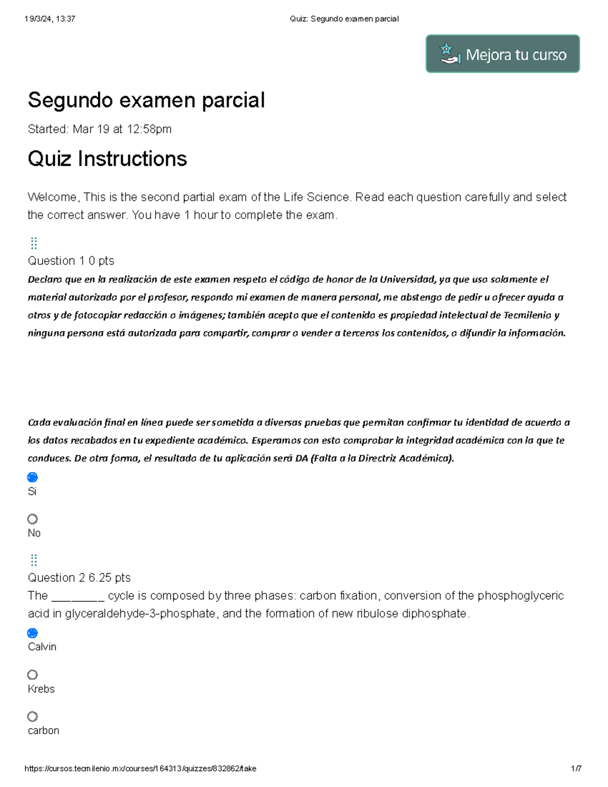 Quiz Segundo examen parcial - Segundo examen parcial Started: Mar 19 at 12:58pm Quiz ...