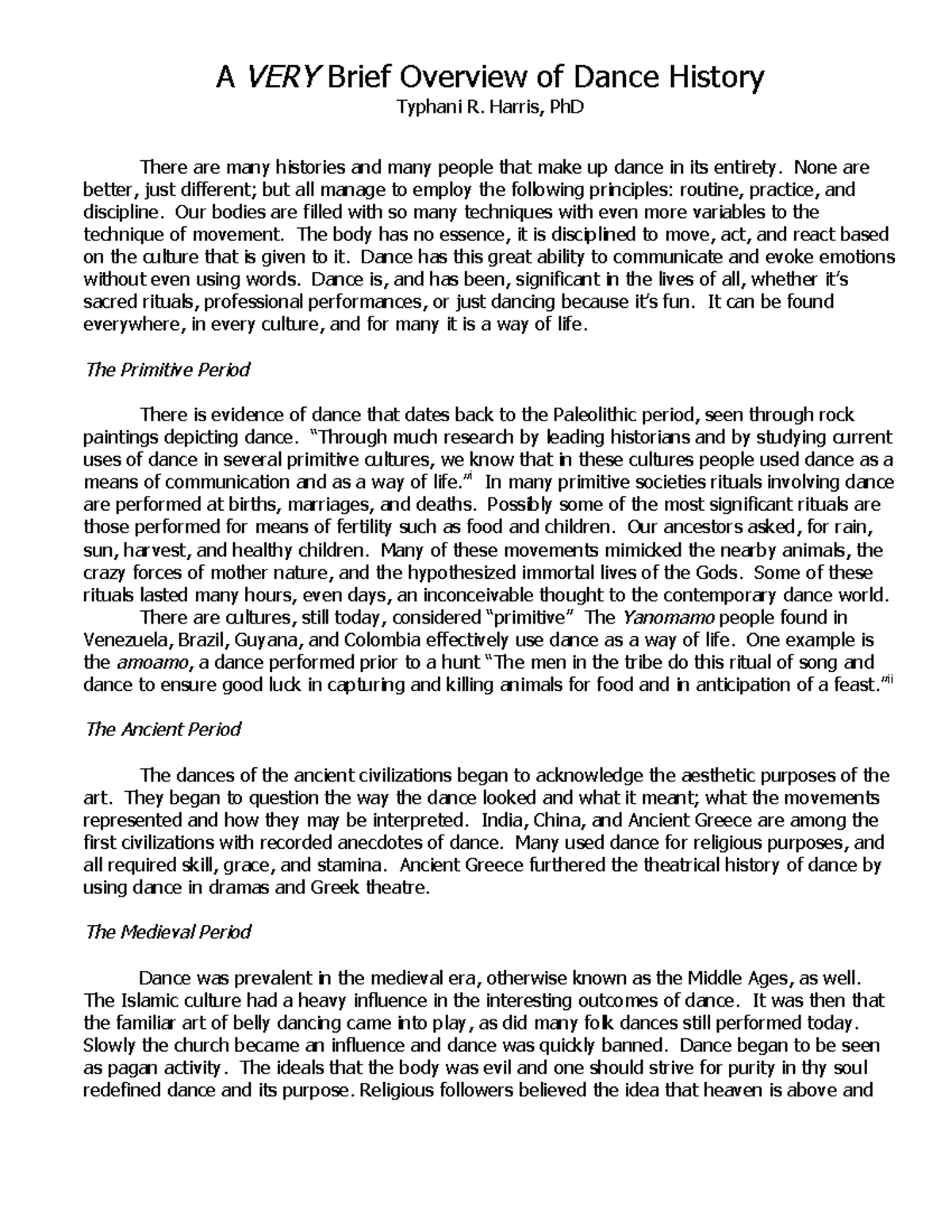 A VERY Brief Overview of Dance History - Harris, PhD There are many ...