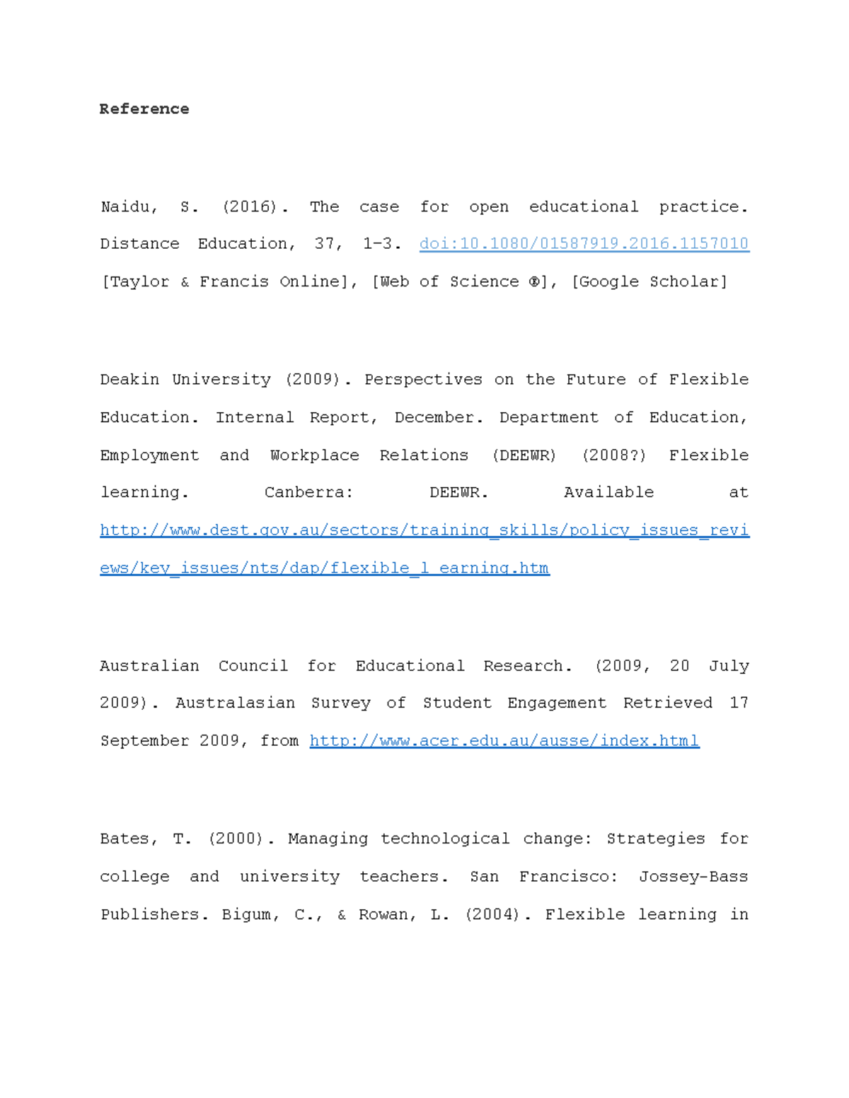 Reference - this is for reseach - Reference Naidu, S. (2016). The case ...