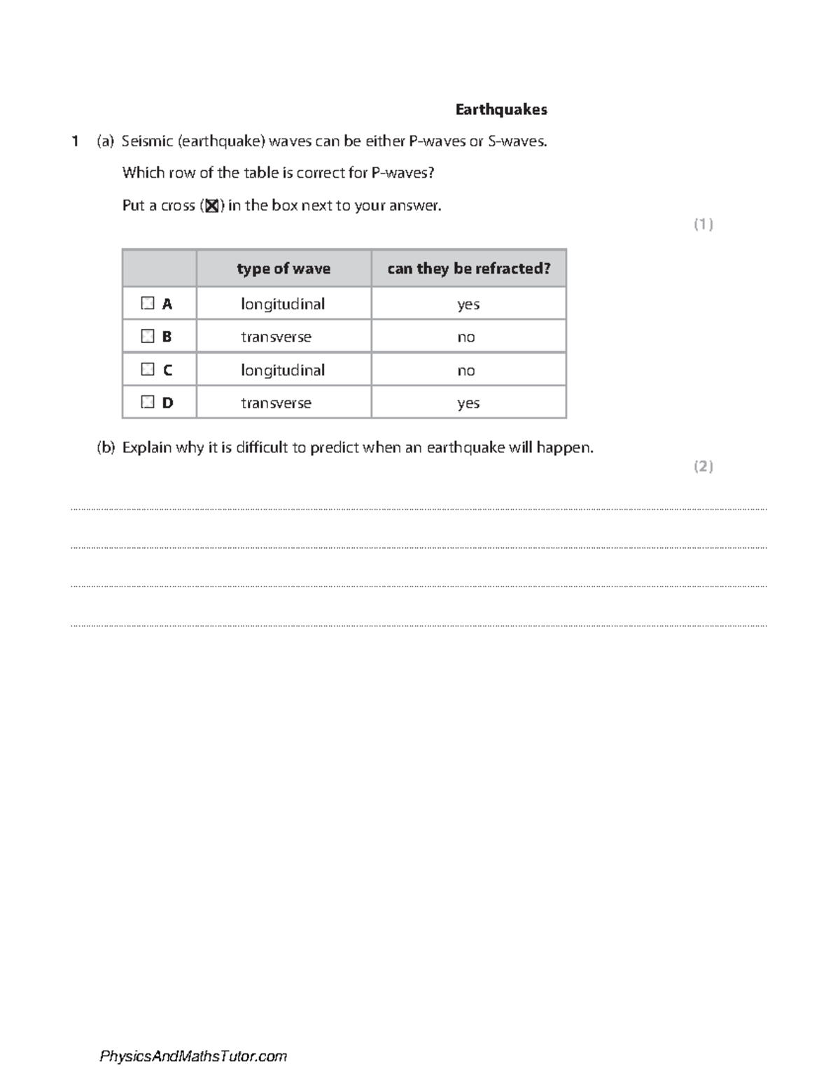 Properties of Waves 1 QP - Earthquakes 1 (a) Seismic (earthquake) waves ...