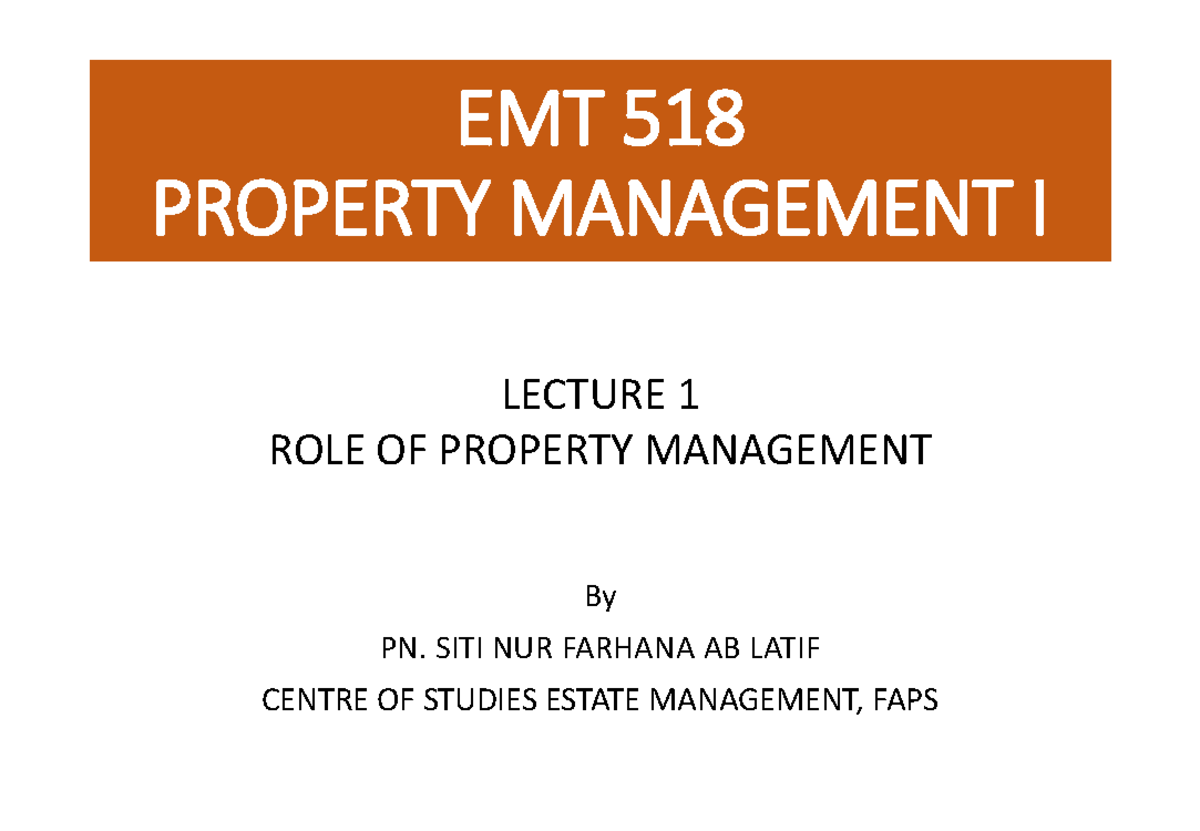 Lecture 1- ROLE OF Property Management - EMT 518 PROPERTY MANAGEMENT I ...