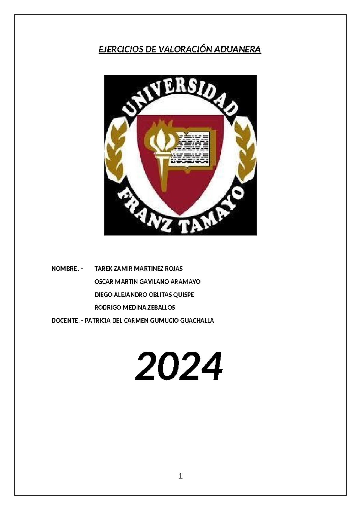 Informe Final HITO 3 - hito 3 - EJERCICIOS DE VALORACIÓN ADUANERA NOMBRE. – TAREK ZAMIR MARTINEZ ...