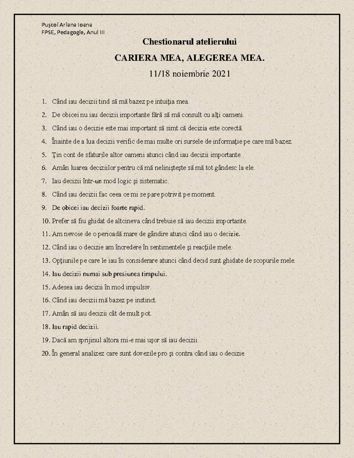 Chestionarul atelierului - Pușcoi Ariana Ioana FPSE, Pedagogie, Anul ...