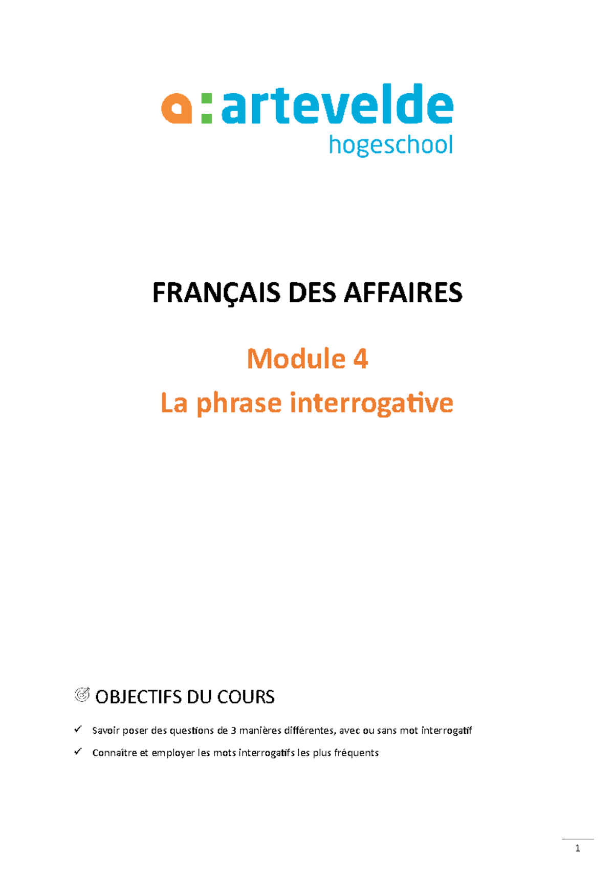 Deel 4 Phrase interrogative - FRANÇAIS DES AFFAIRES Module 4 La phrase ...