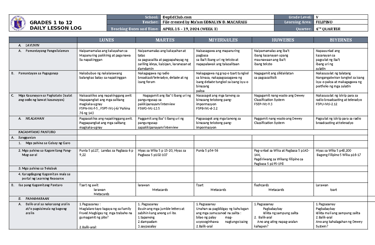 DLL Filipino 5 Q4 W3 - Lesson - GRADES 1 to 12 DAILY LESSON LOG School: DepEdClub Grade Level: V ...