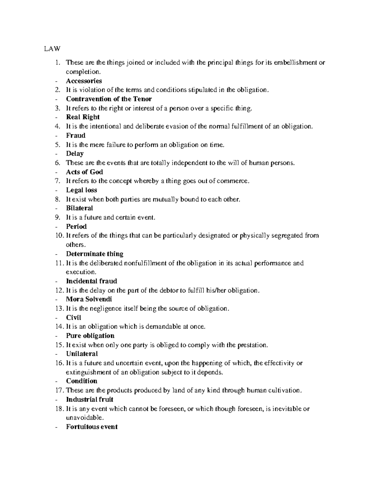 LAW - Business Law - LAW These are the things joined or included with ...