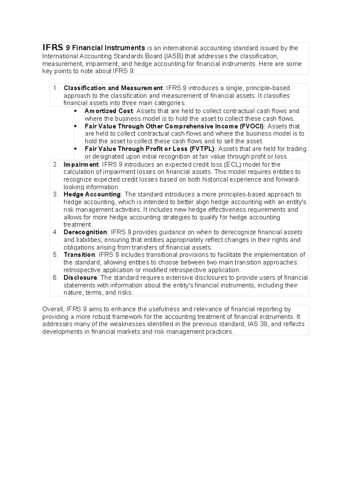 IFRS 9 Financial Instruments - Here are some key points to note about IFRS 9: 1. Classification ...