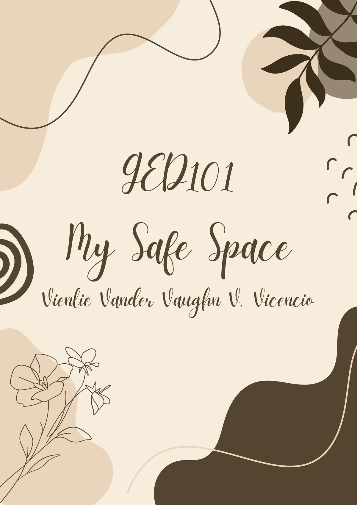GED101 My Safe Space - ... - GED My Safe Space Vienlie Vander Vaughn V ...
