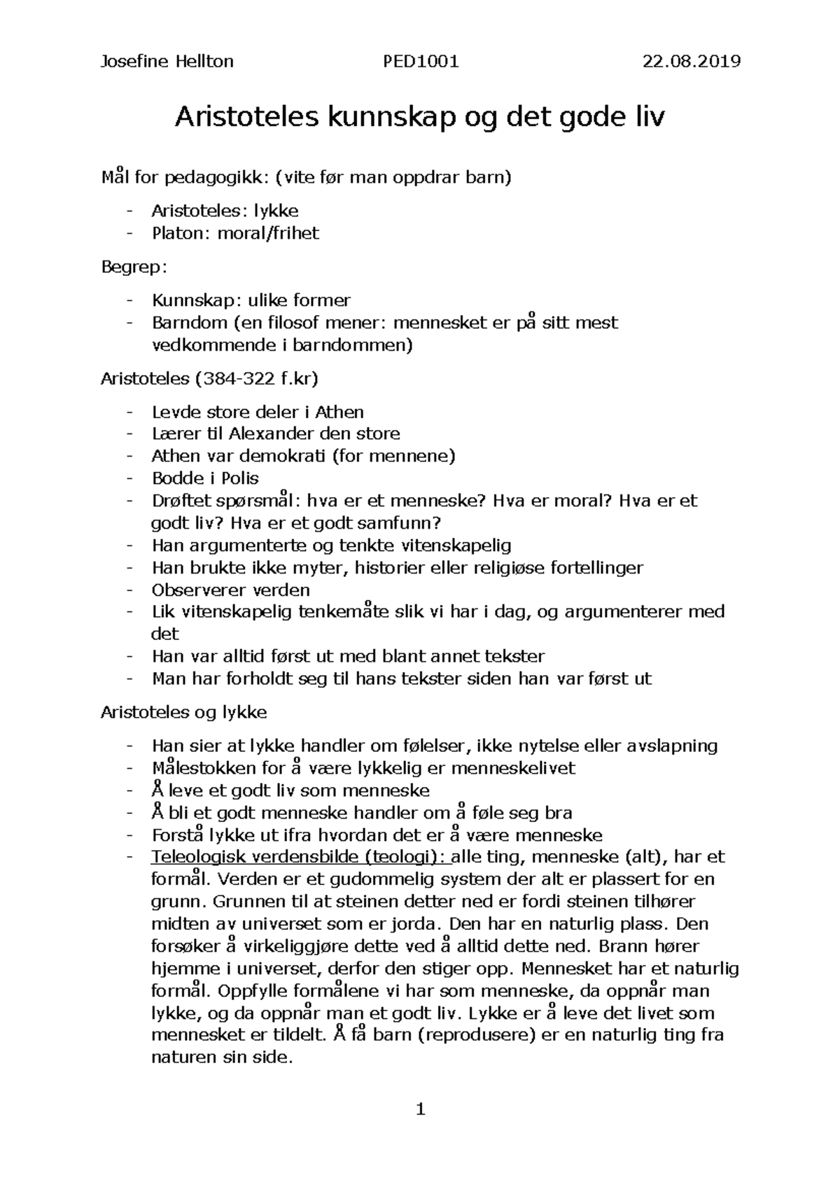 Forelesning 22.08.19 Aristoteles kunnskap og det gode liv - Josefine Hellton PED1001 22 ...