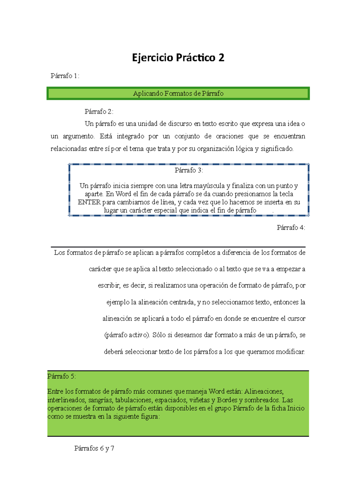 Trabajo DE Dania - ppp - Ejercicio Práctico 2 Párrafo 1: Aplicando Formatos de Párrafo Párrafo 2 ...