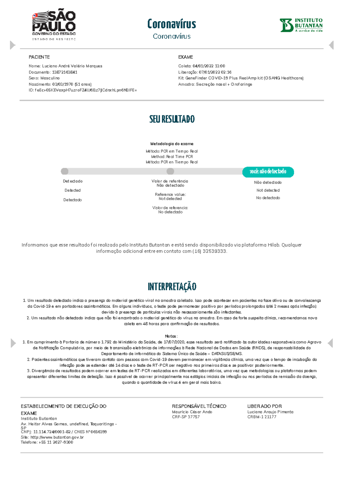 Laudo 2 - Documento - Metodologia do exame Método: PCR em Tempo Real ...