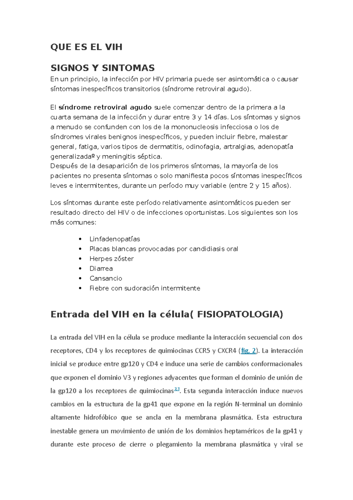 QUE ES EL VIH - QUE ES EL VIH SIGNOS Y SINTOMAS En un principio, la ...