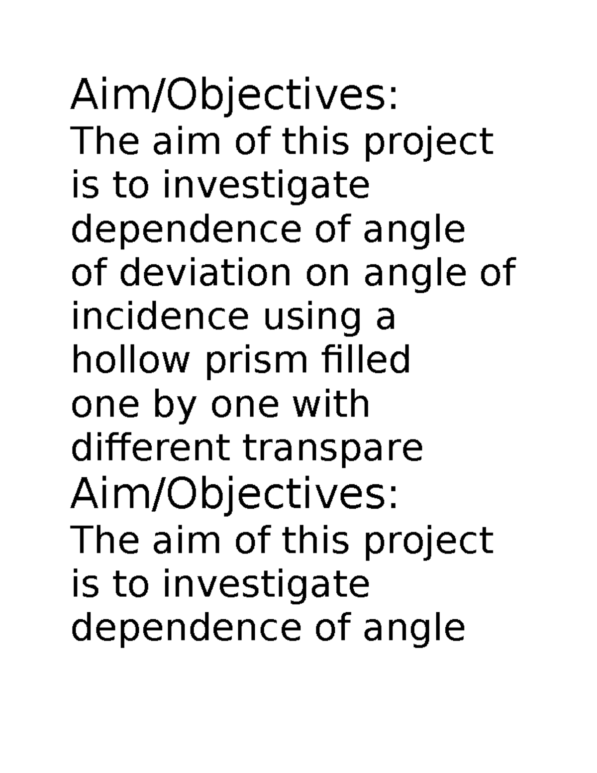 Physics project - Aim/Objectives: The aim of this project is to ...