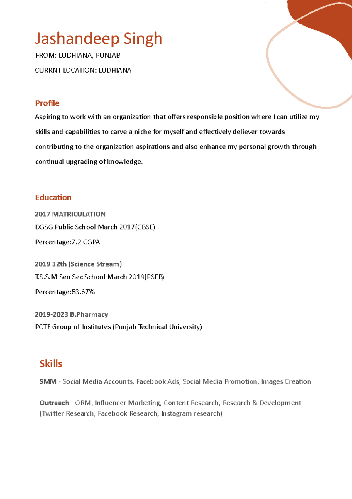 Taran Resume - Hhjjjbbjj - Jashandeep Singh FROM: LUDHIANA, PUNJAB CURRNT LOCATION: LUDHIANA ...