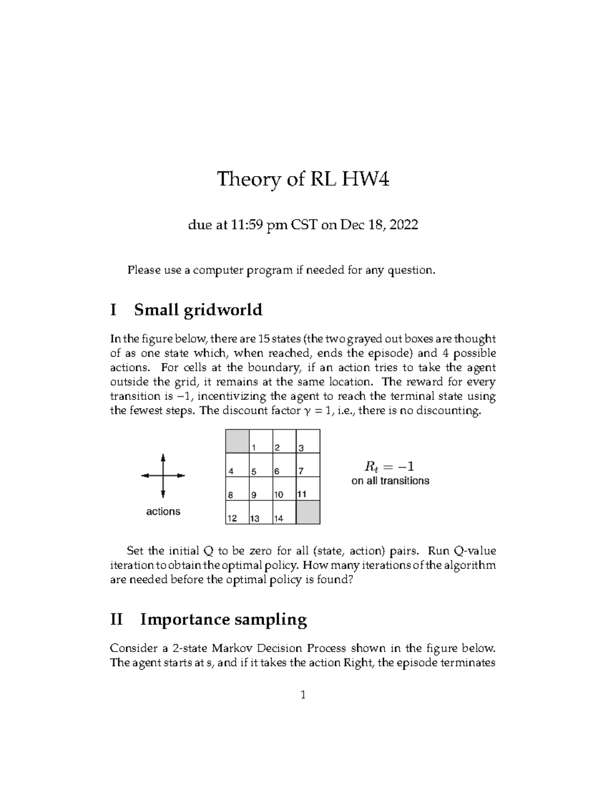 RL HW4 - RL HW4 - Theory of RL HW due at 11:59 pm CST on Dec 18, 2022 Please use a computer ...