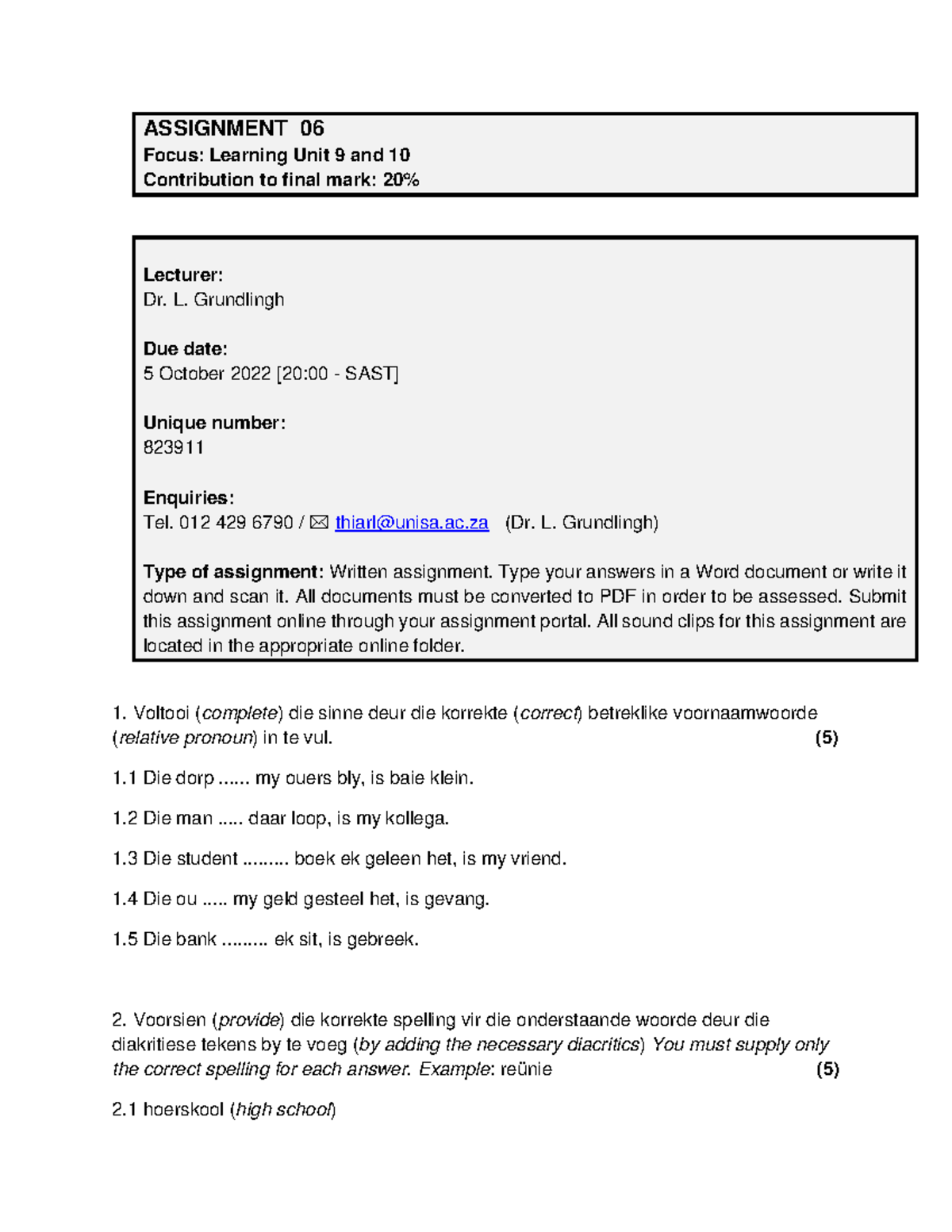 Assignment 06 - ASSIGNMENT 06 Focus: Learning Unit 9 and 10 Contribution to final mark: 20% ...