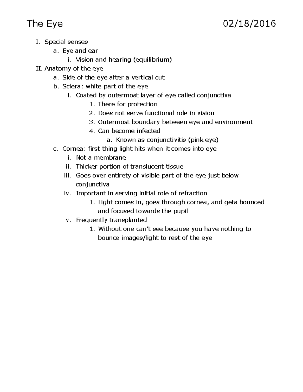 The Eye - Matthew Talbert - The Eye 02/18/ I. Special senses a. Eye and ...