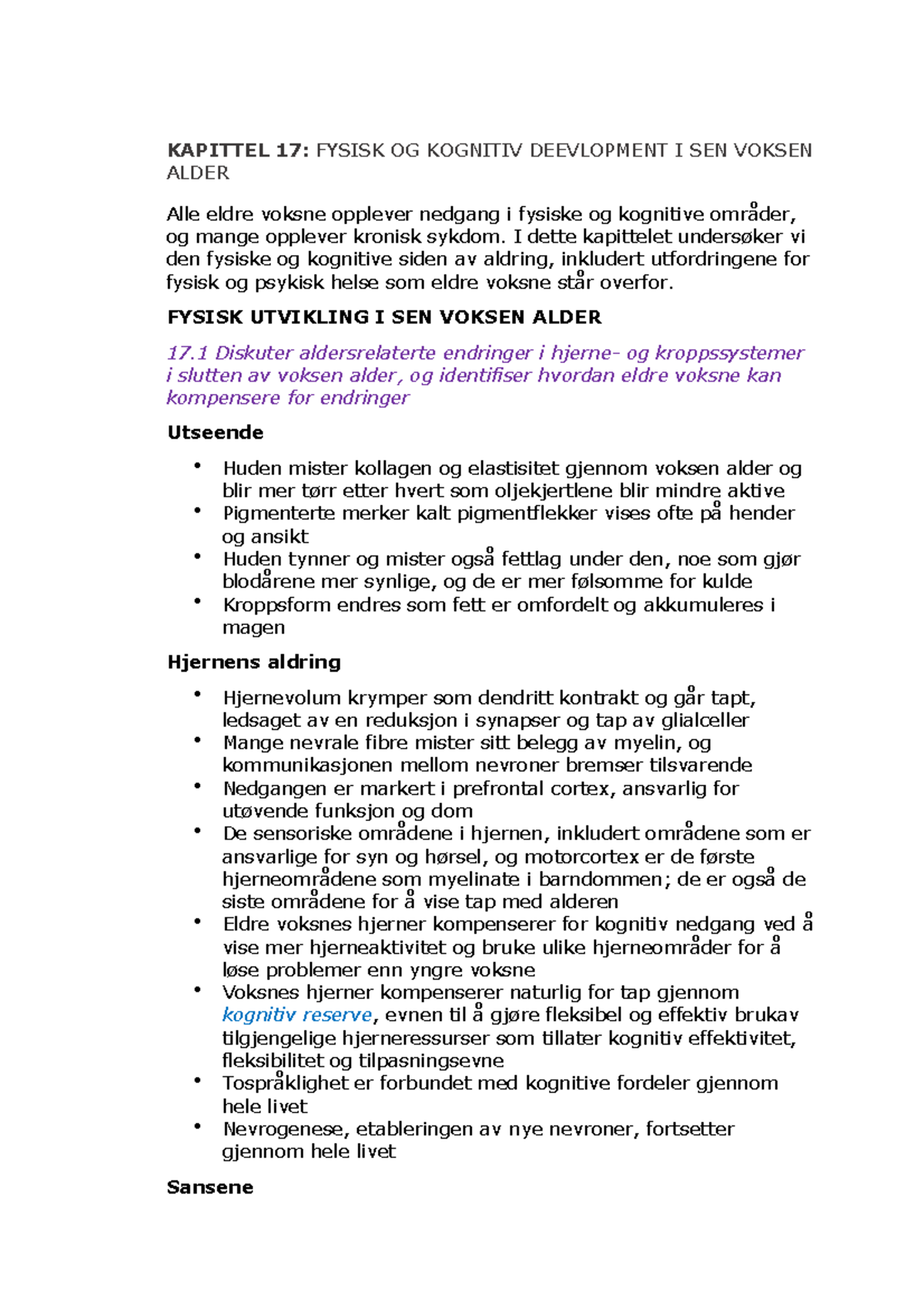 Lifespan development: Lives in context, Kuther kapittel 17 - KAPITTEL 17: FYSISK OG KOGNITIV ...