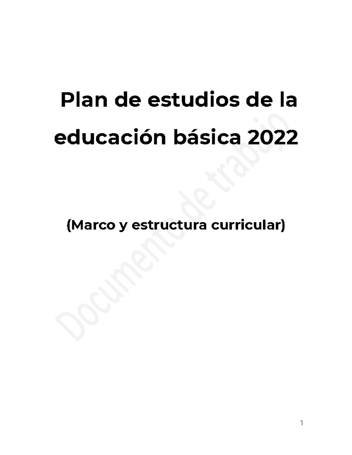Marco curricular y plan de estudios 31 mayo 2022 - Plan de estudios de la educación básica 2022 ...