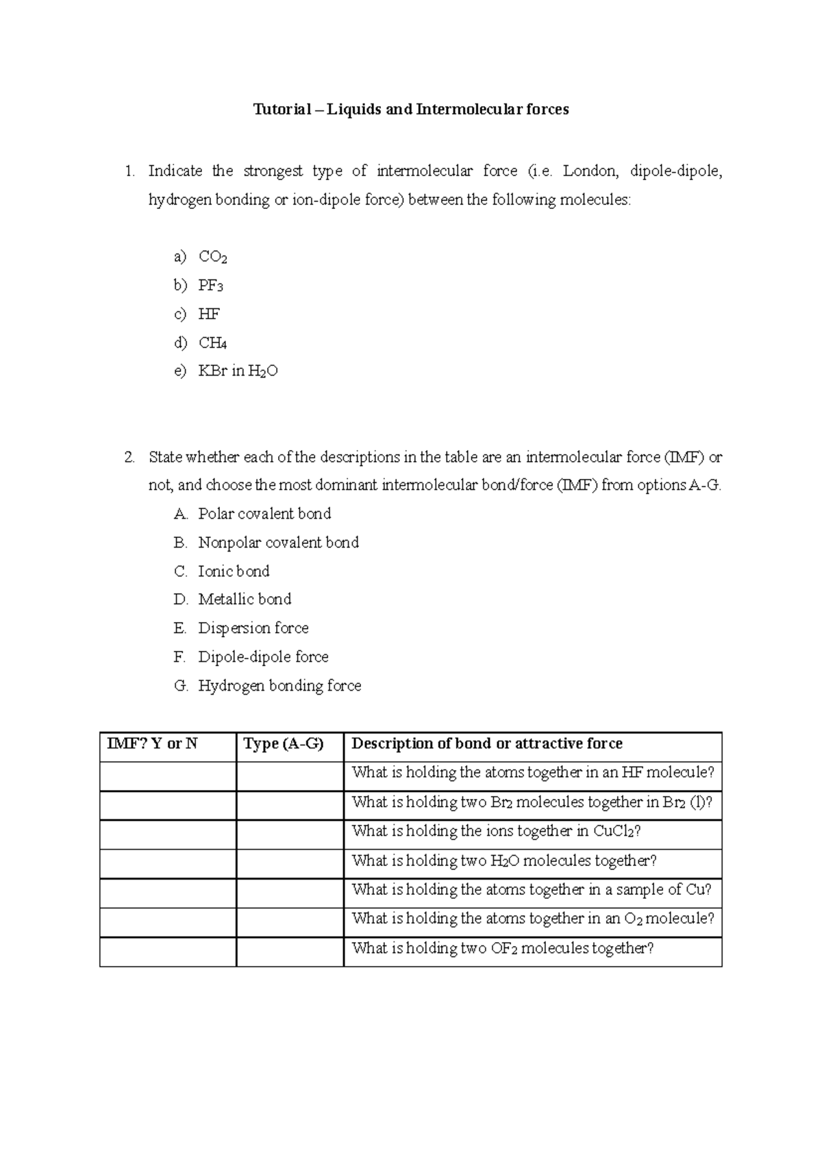 Tutorial - Chapter 11 - Tutorial – Liquids and Intermolecular forces Indicate the strongest type ...