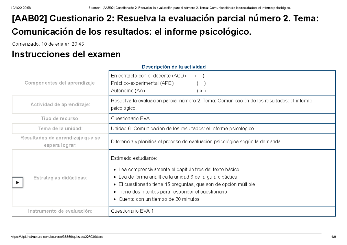 Examen [AAB02] Cuestionario 2 Resuelva la evaluación parcial número 2. Tema Comunicación de los ...