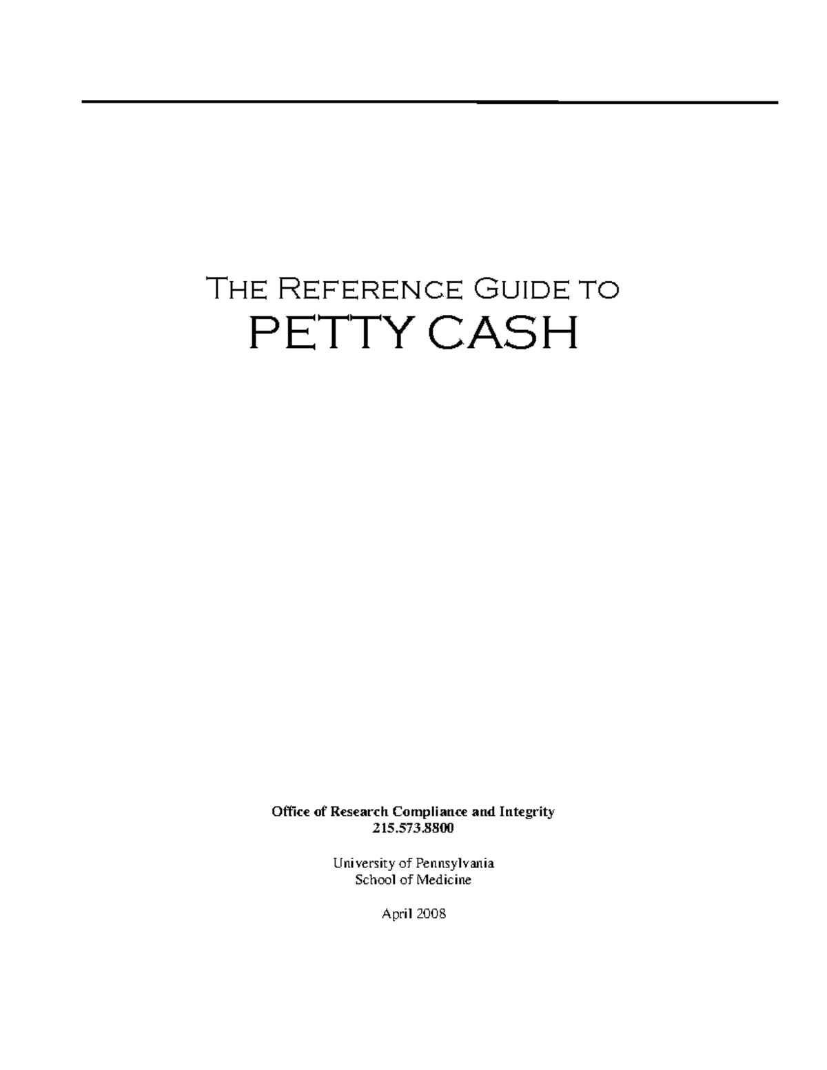 Ref Guide Pettycash 0408 - The Reference Guide to PETTY CASH Office of ...