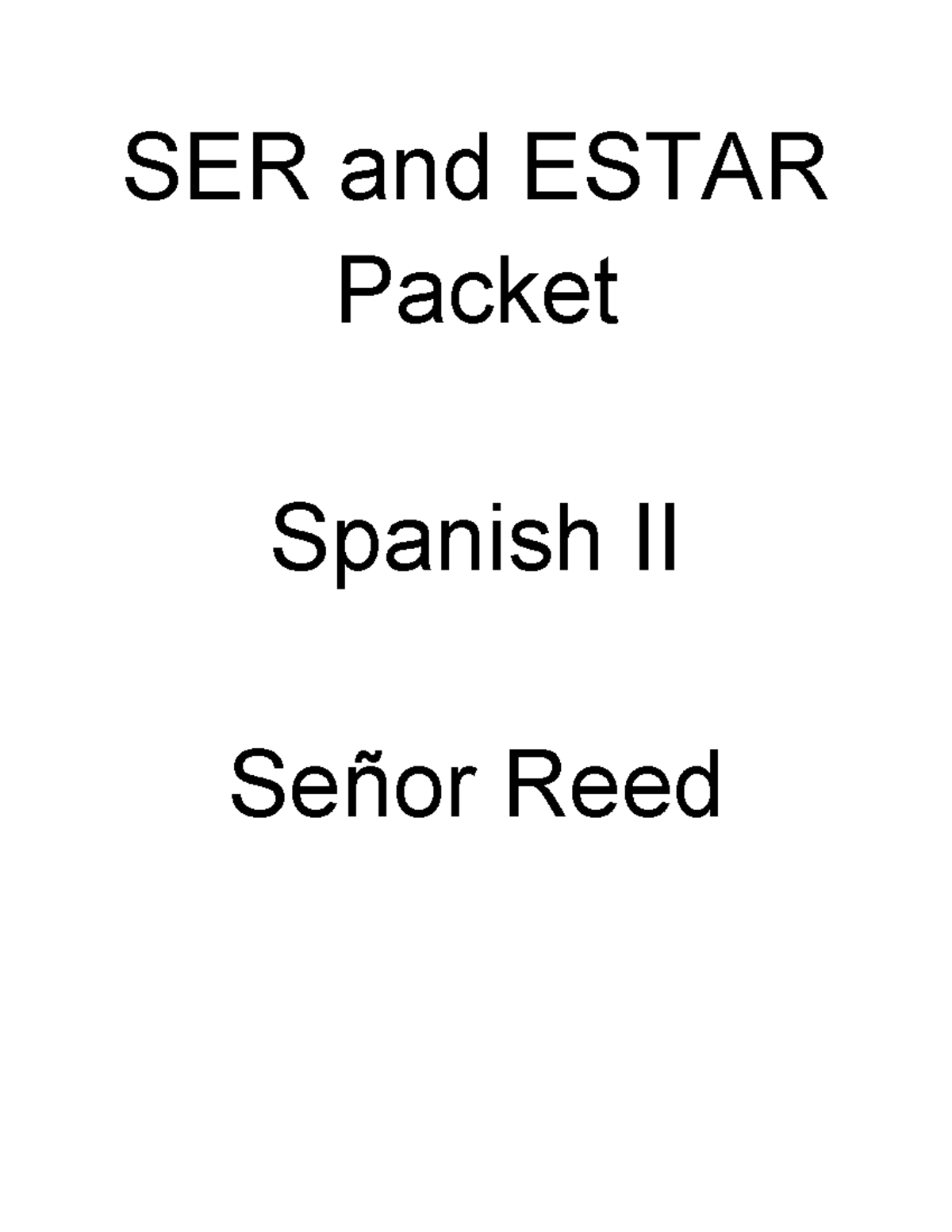 SER and Estar Packet Revised - SER and ESTAR Packet Spanish II Señor ...
