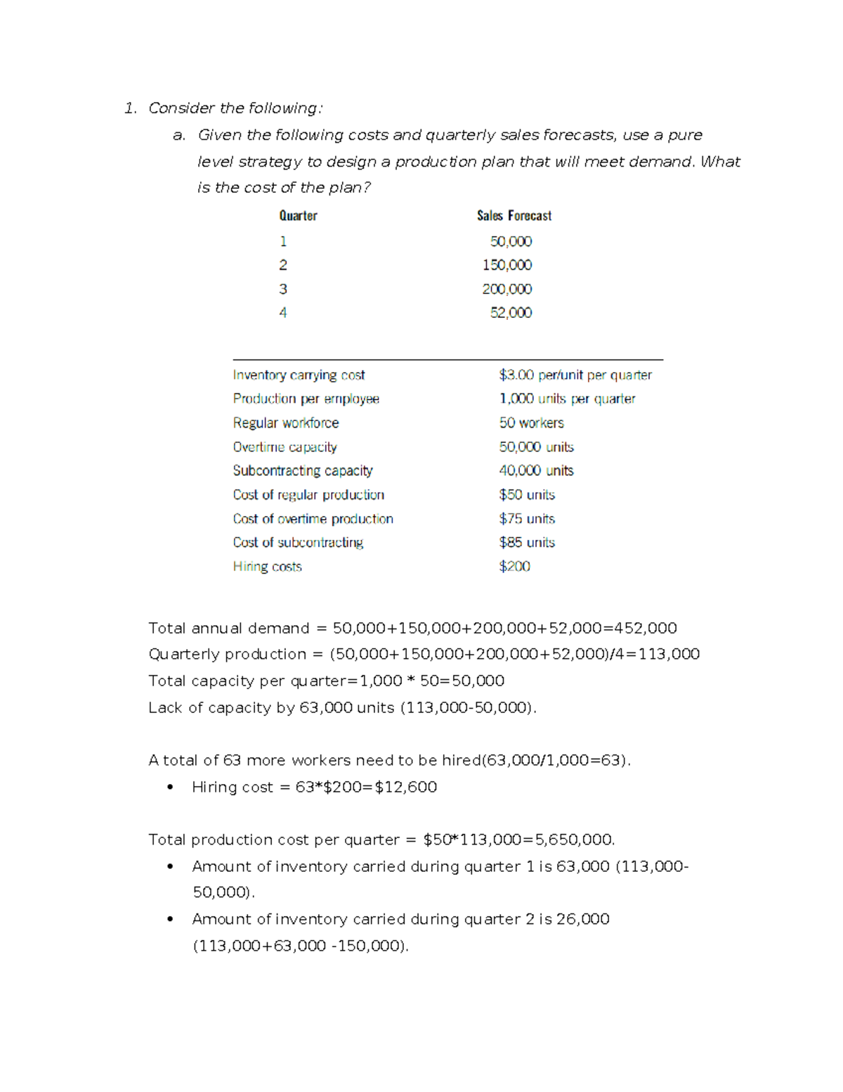 Chapter 3 Solutions Q1 and Q2 - 1. Consider the following: a. Given the ...