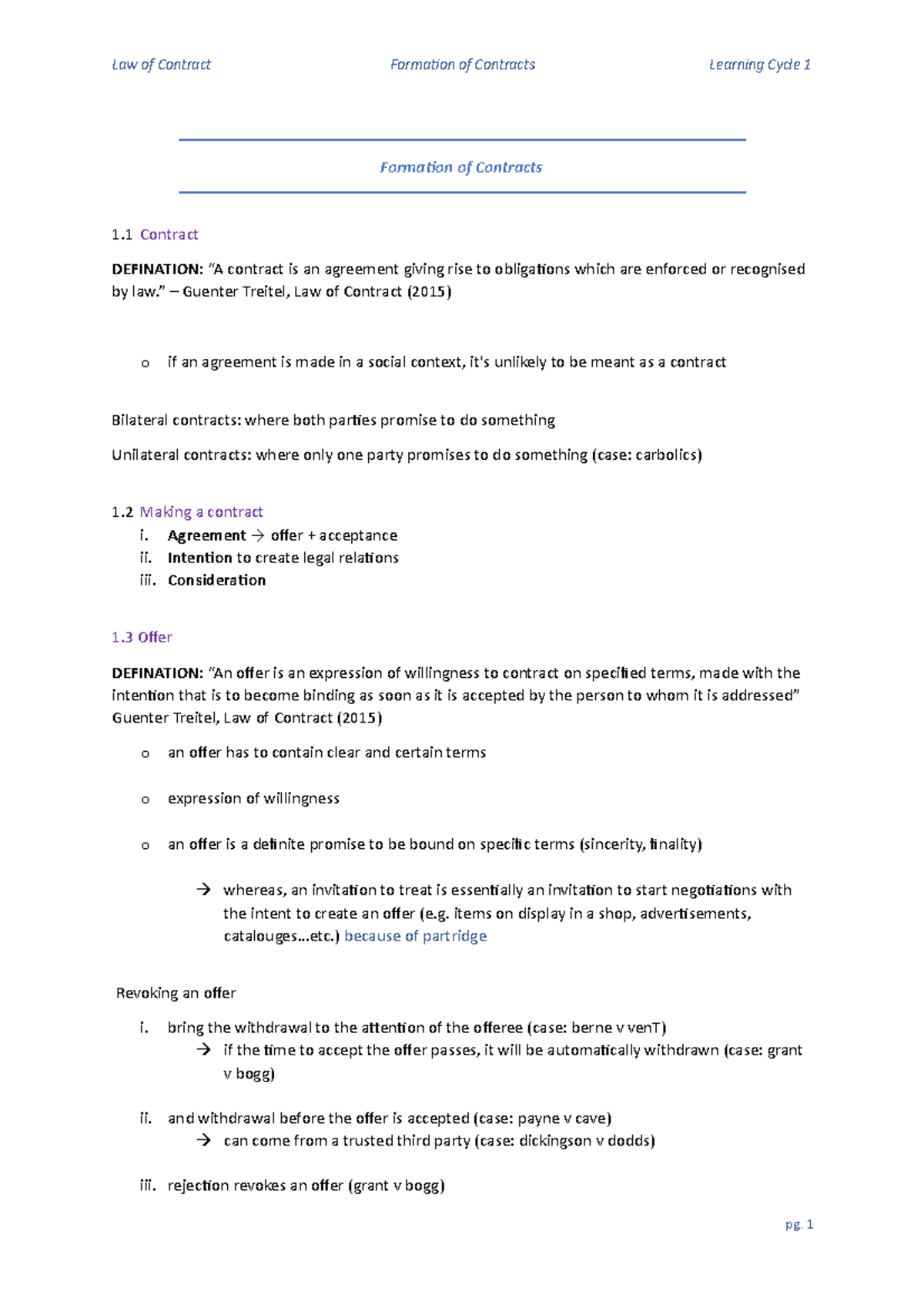 Formation of Contracts - ” – Guenter Treitel, Law of Contract (2015) o if an agreement is made ...