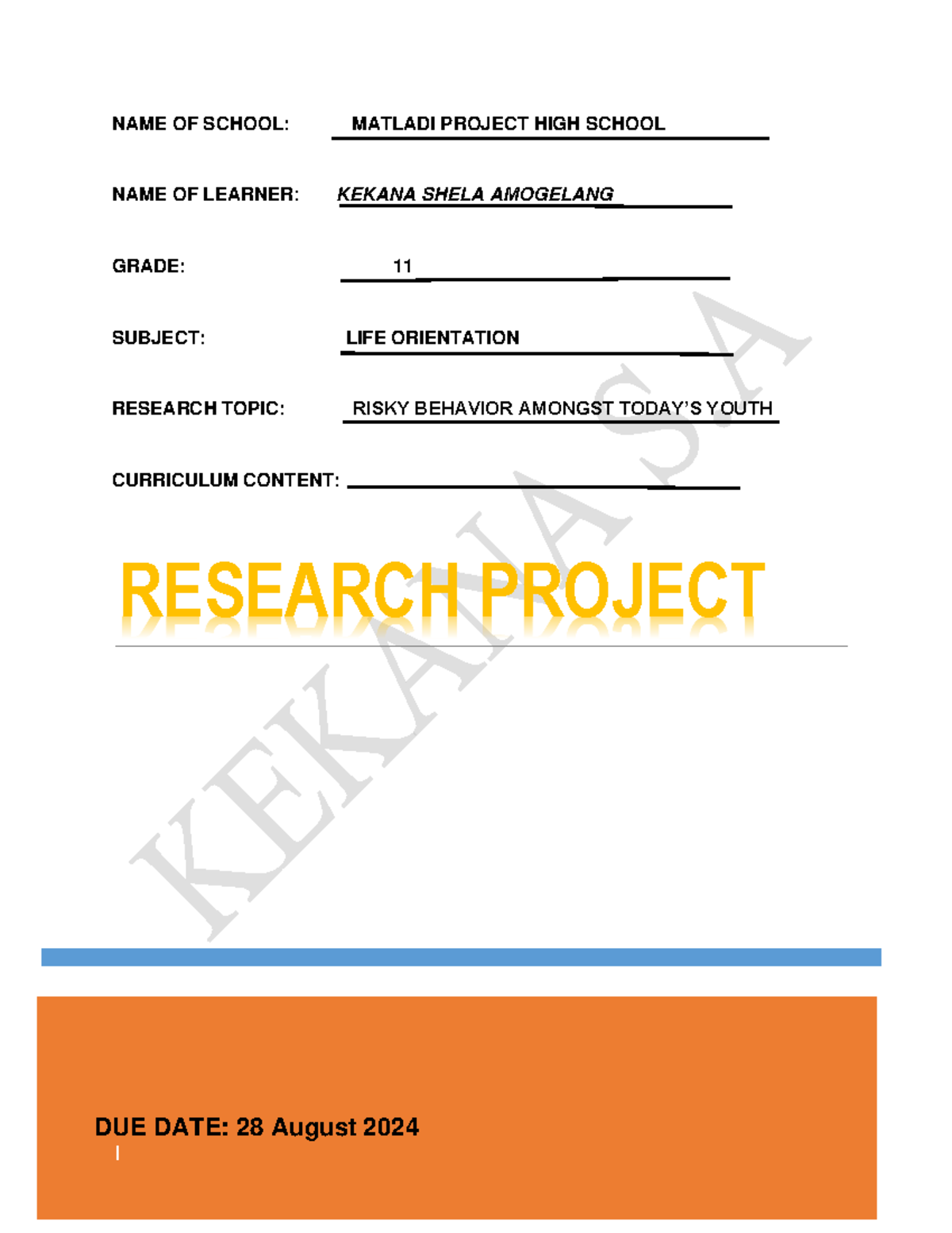 LIFE Orientation project - 1 DUE DATE: 28 August 2024 | RESEARCH ...