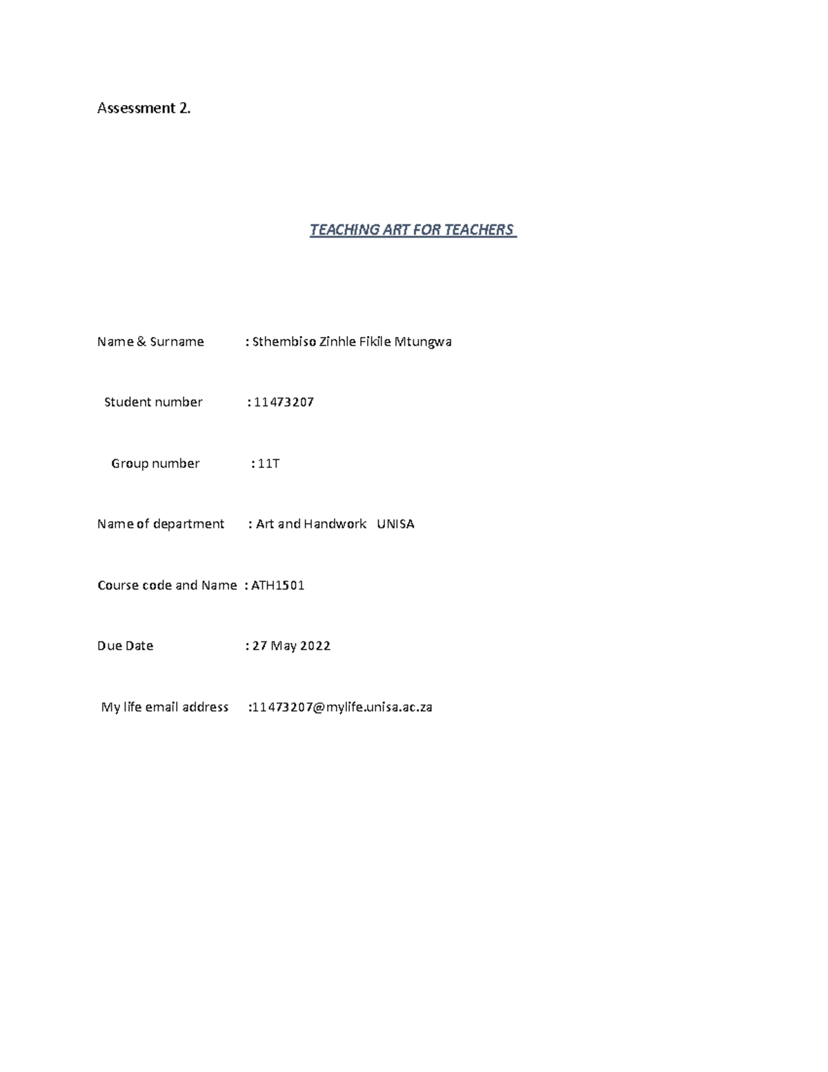 ATH1501 assignment 2 - Assessment 2. TEACHING ART FOR TEACHERS Name ...