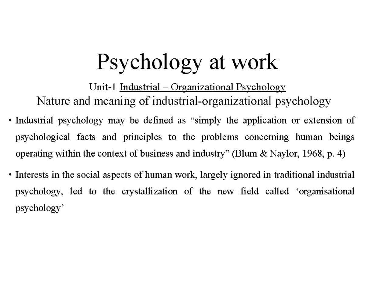 Psychology at work - Psychology at work Unit-1 Industrial ...